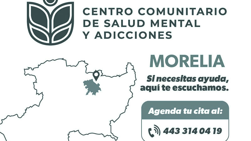 Sector salud ofrece atención gratuita a salud mental y adicciones en Morelia