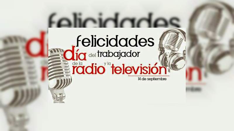 Hoy 14 De Septiembre Se Celebra El Día Del Trabajador De La Radio Y La